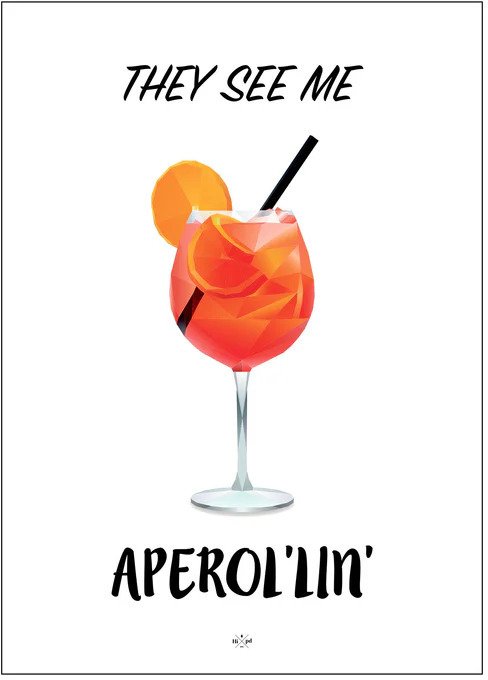 Citatplakat Aperol'lin' A4 - Plakater A4 - WWW.HJEM.DK ApS